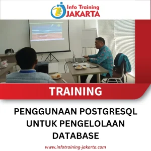 TRAINING PENGGUNAAN POSTGRESQL UNTUK PENGELOLAAN DATABASE | Infotraining-Jakarta