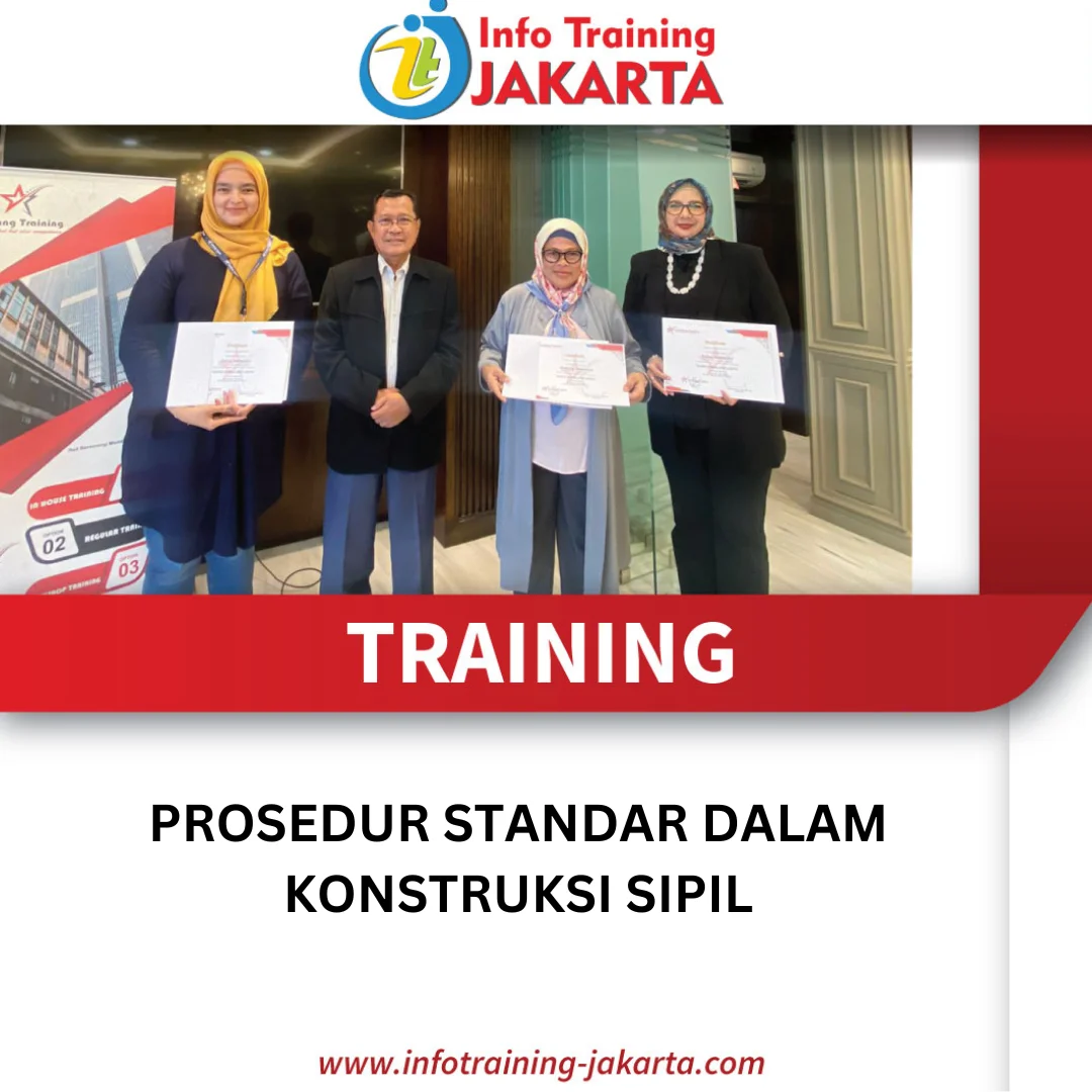 TRAINING PROSEDUR STANDAR DALAM KONSTRUKSI SIPIL | Infotraining-Jakarta